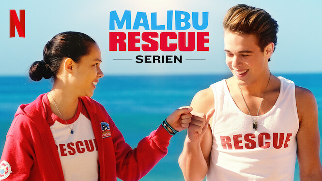 Malibu Rescue: Serien (2019) - Netflix | Flixable